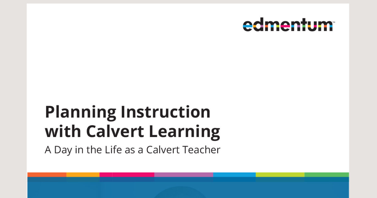 Planning Instruction with Calvert Learning | Edmentum