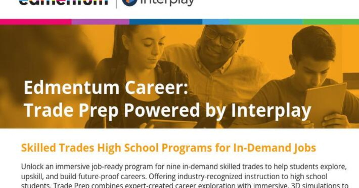 Edmentum Career: Trade Prep Powered by Interplay | Edmentum