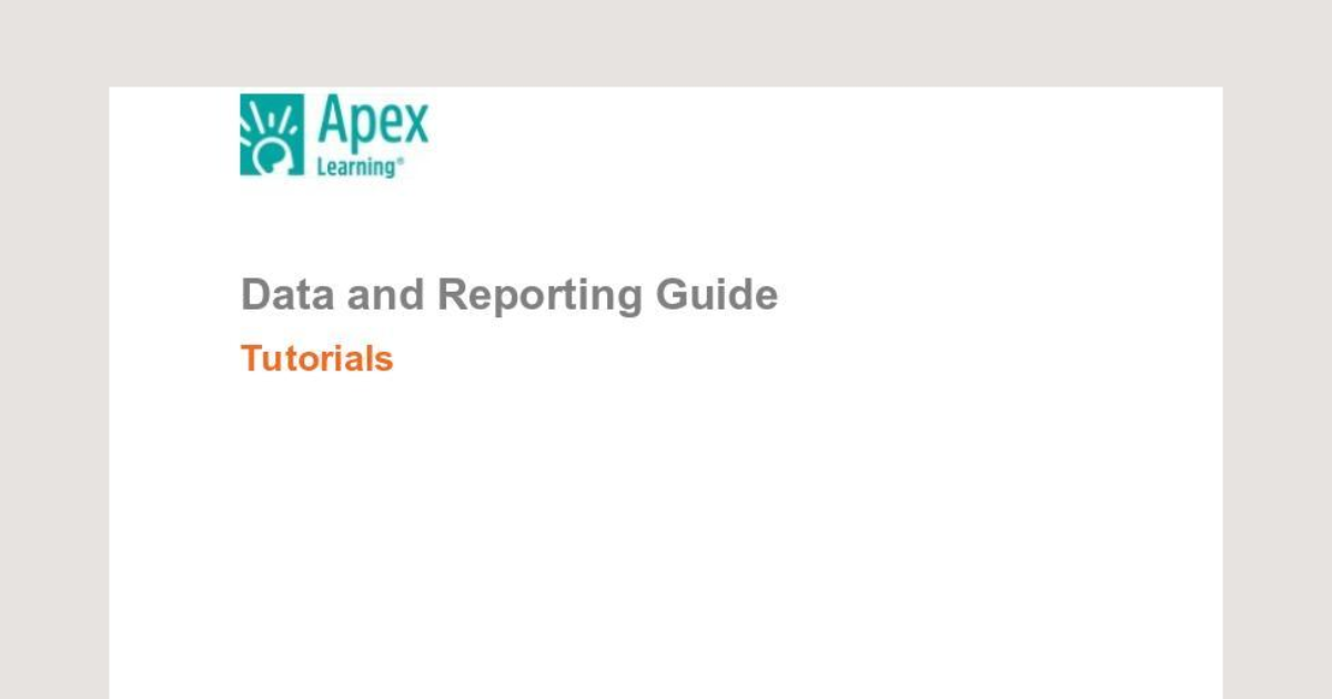 Tutorials Data and Reporting Guide | Edmentum